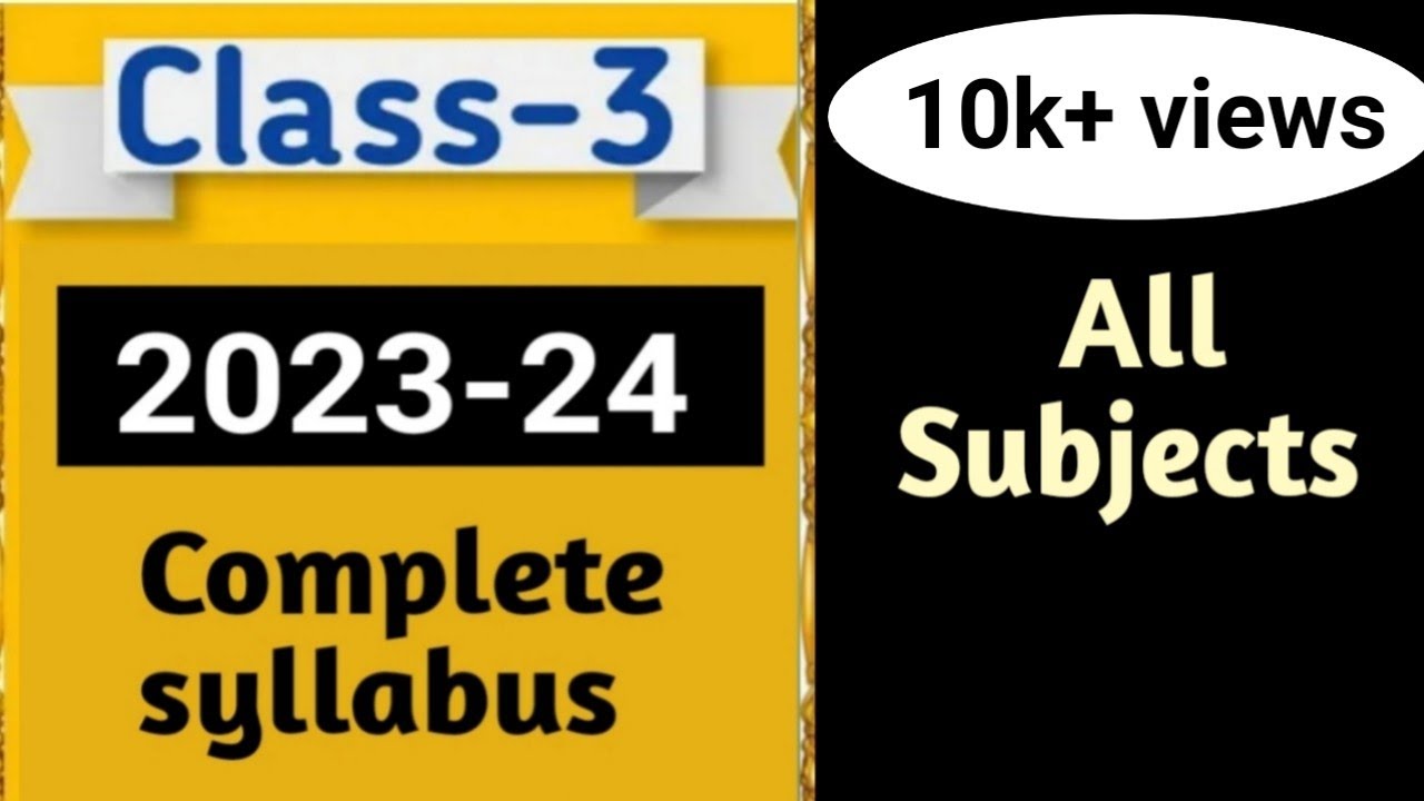 Syllabus for class- 3 ! Class- 3 syllabus 2023-24 ! Latest class- 3 ...