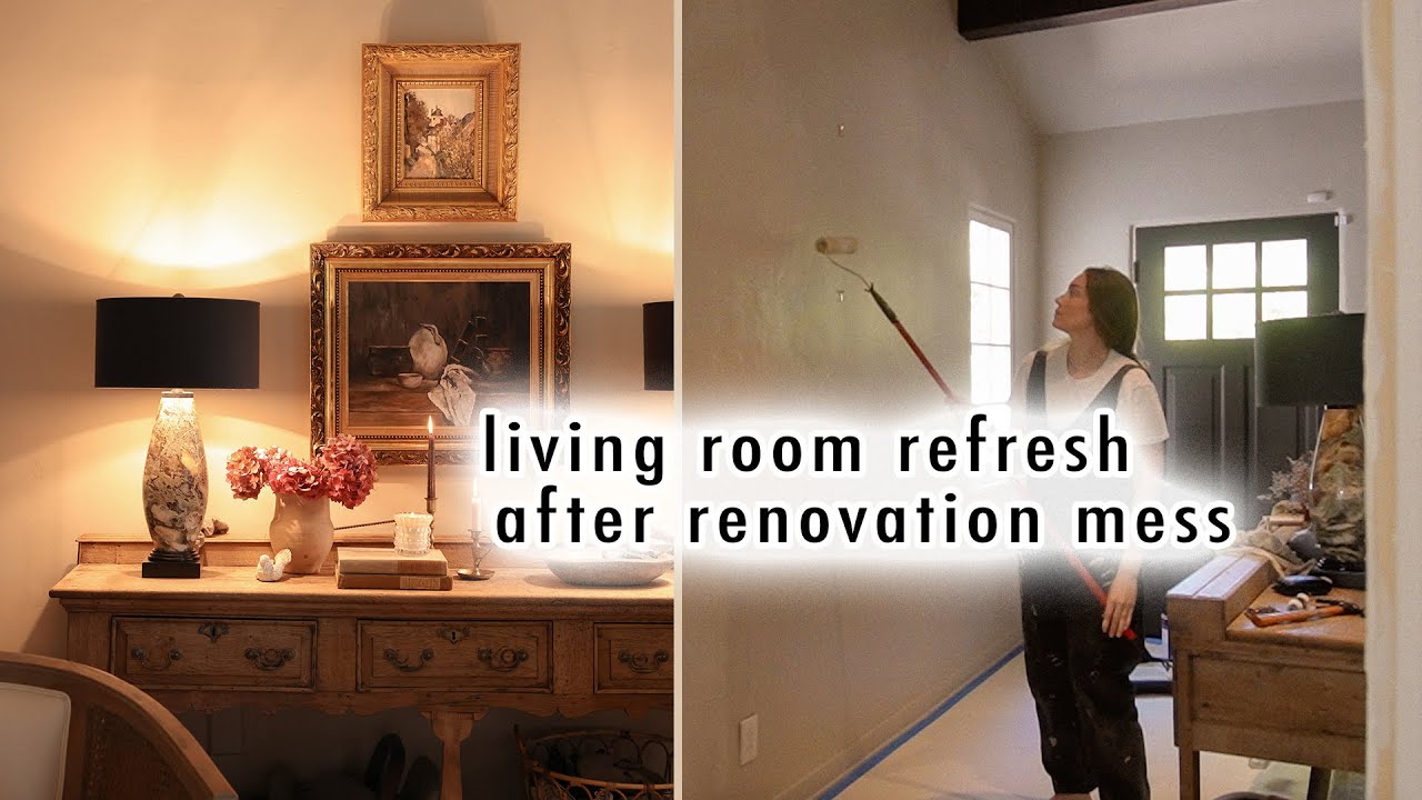 living room refresh after renovation mess *BEFORE & AFTER* - YouTube