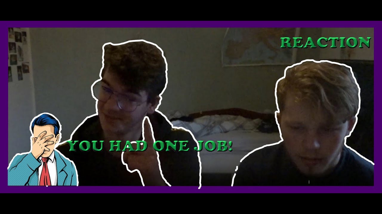 YOU HAD ONE JOB! - REACTION - YouTube