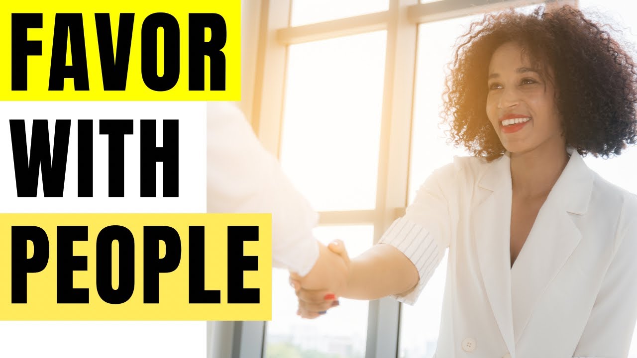 PRAYER FOR FAVOR WITH PEOPLE 🙏🏽 (prayers for God to use people to bless ...
