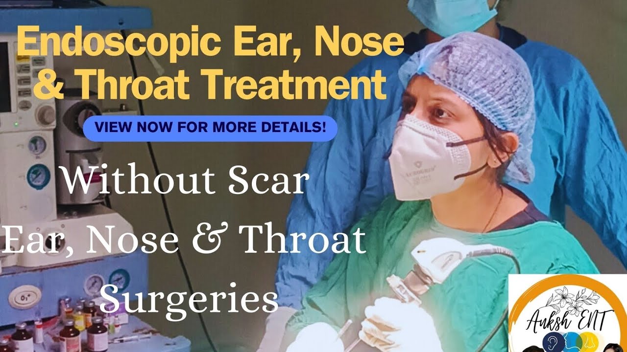 Without Scar Ear surgery at ANKSH ENT: Innovative Endoscopic Ear, Nose ...