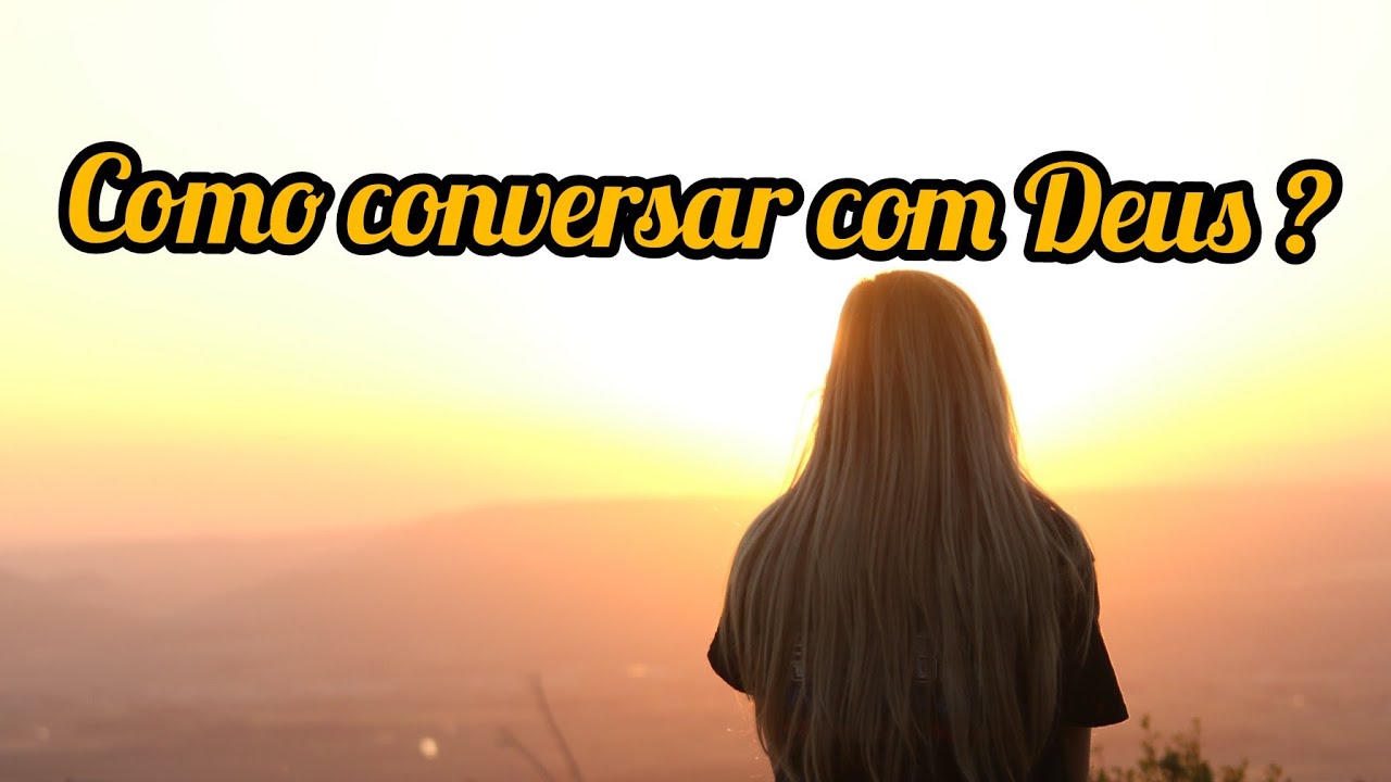 🔴COMO CONVERSAR COM DEUS ??🙇😇🙌 - YouTube
