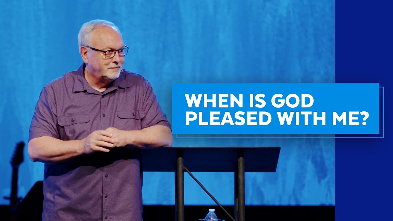 When Is God Pleased With Me? - YouTube