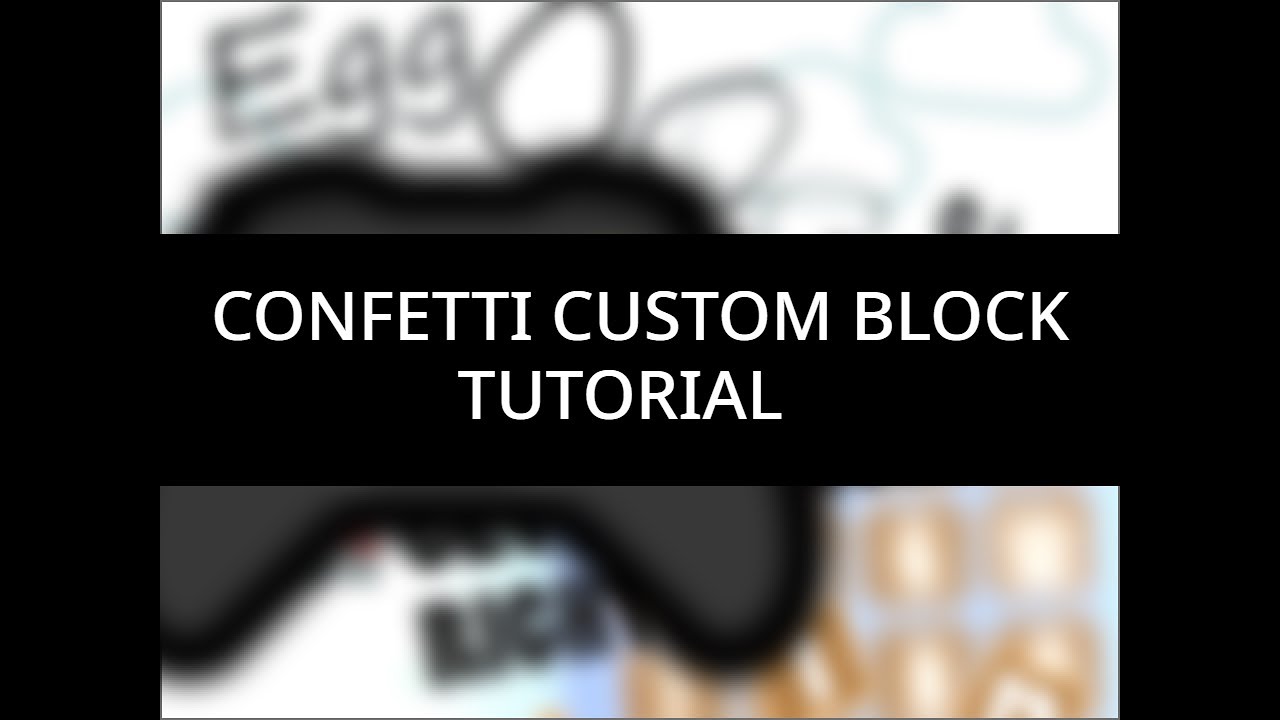 How to make a confetti Custom Block || Tutorial - YouTube