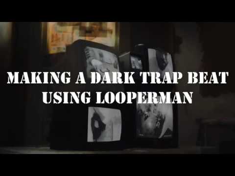 Making a Dark Trap Beat | Looperman Series Ep.10 | ProdbyRaia - YouTube