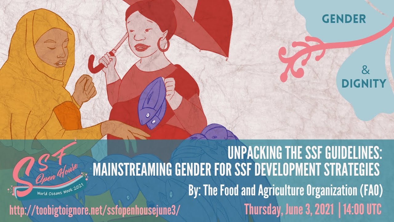 SSF Open House June 3: Unpacking SSF Guidelines - Mainstreaming gender ...
