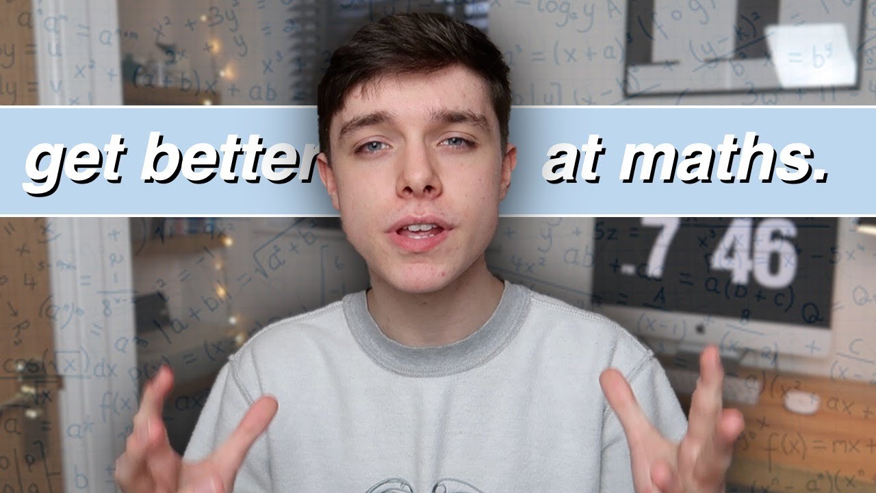 How To Get Better at GCSE or A Level Maths ... 10 Top Tips! | Grade 4 ...