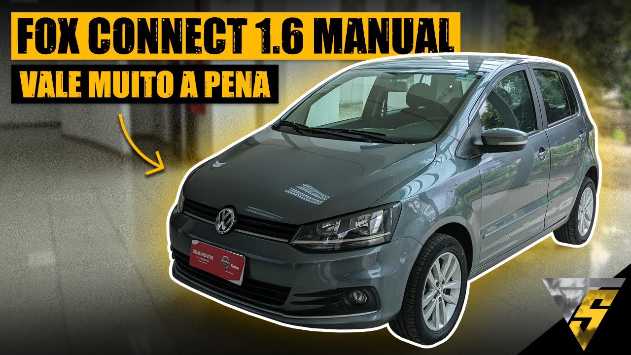 FOX CONNECT 1.6 MANUAL - ÓTIMO CARRO QUE VALE MUITO A PENA - YouTube