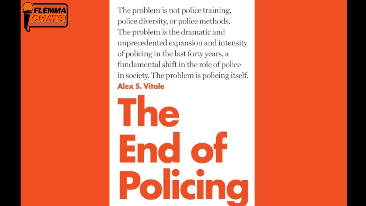The End of Policing Author Interview - Flemma Chats Ep 3 - YouTube