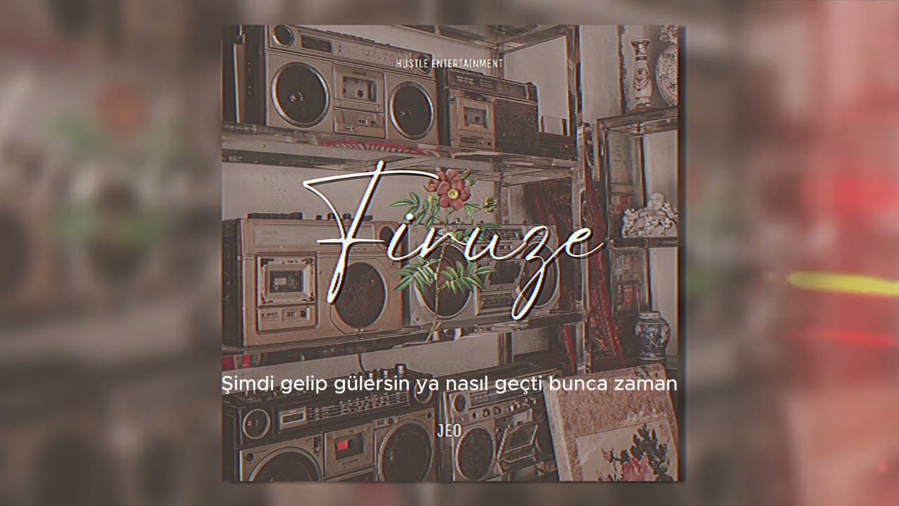 firuze. - Jeo: Song Lyrics, Music Videos & Concerts