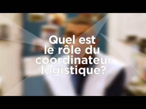 Thibault, coordinateur logistique : Quel est le rôle du coordinateur ...