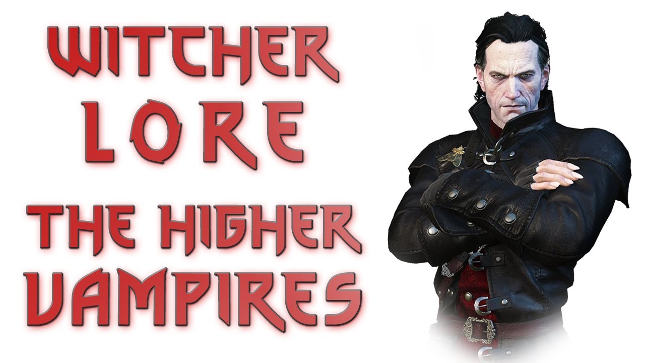 The Witcher Lore - Higher Vampires Explained - YouTube