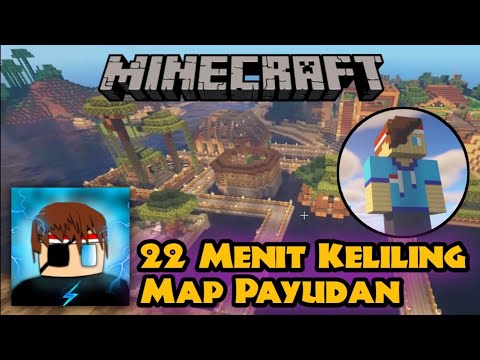 22 Menit Showcase Map Minecraft Survival Indonesia @PaYuDan - YouTube
