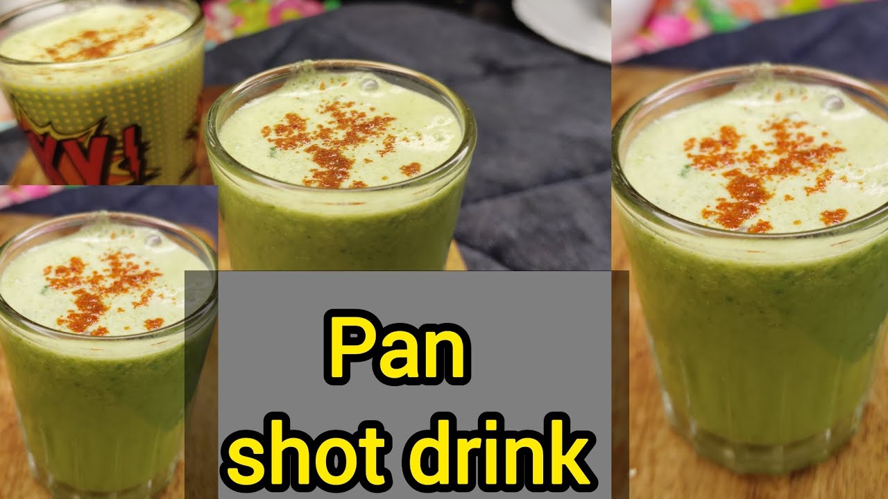 खाना चुटकियों में पच जायेगा, जब ये शरबतपियोगे |Pan Shot Drink Recipe ...