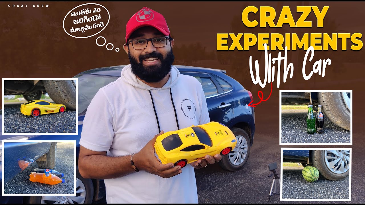 CRAZY EXPERIMENTS WITH CAR | TELUGU EXPERIMENTS | CRAZY CREW TELUGU | CAR EXPERIMENTS | telugu ...