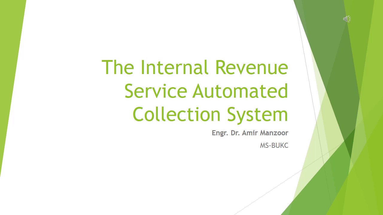 The Internal Revenue Service Automated Collection System-Class Lecture ...