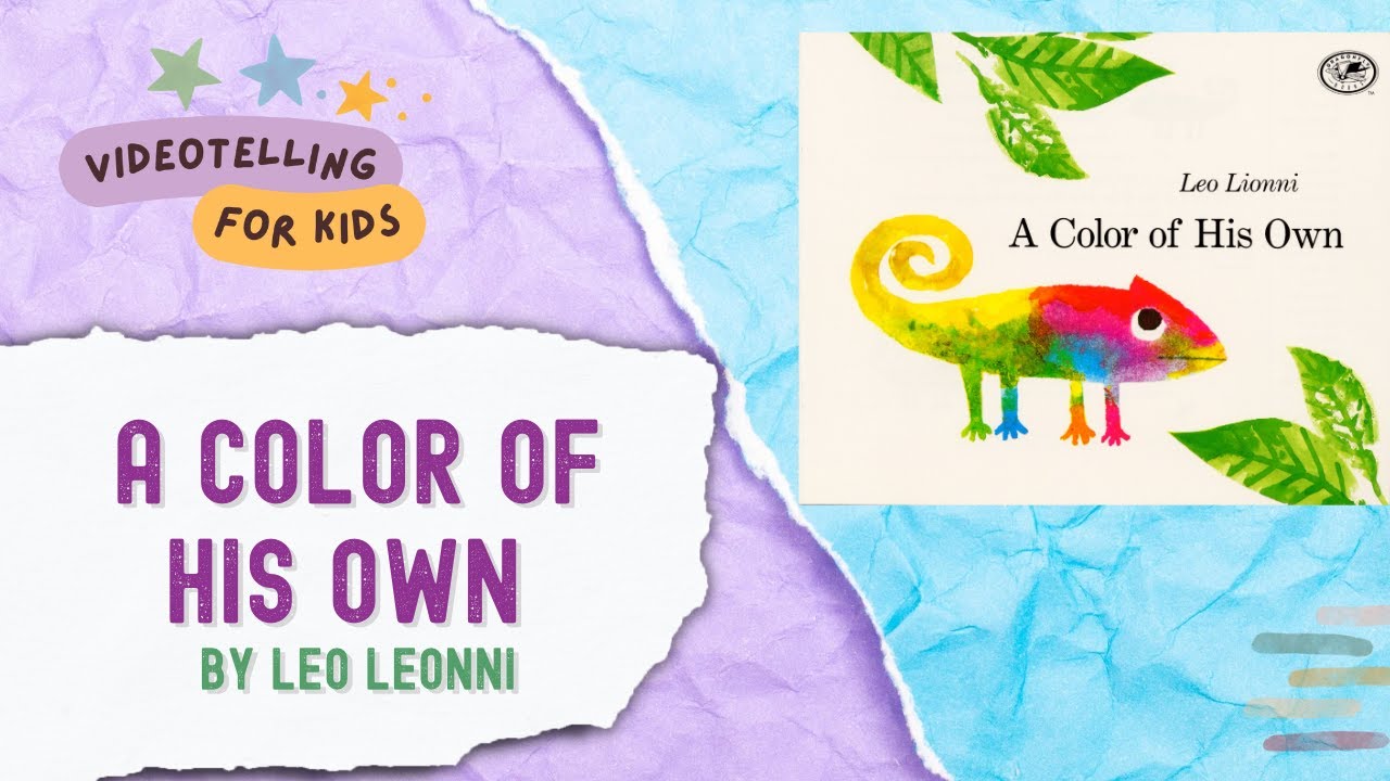 📘 VIDEOTELLING FOR KIDS: 'A Color of His Own' 🦎 by Leo Leonni. - YouTube