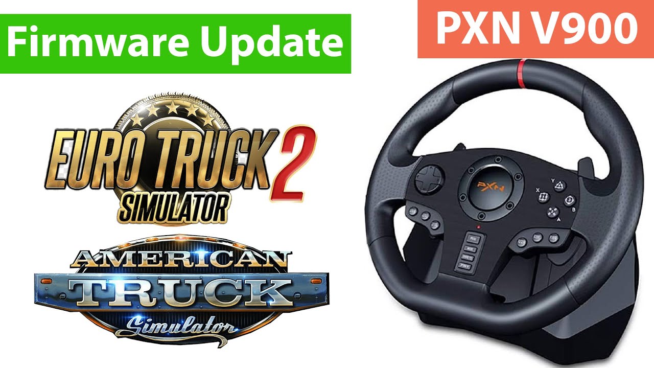 PXN V900 Steering Wheel & Euro Truck Simulator 2 Setup Tutorial for PC ...