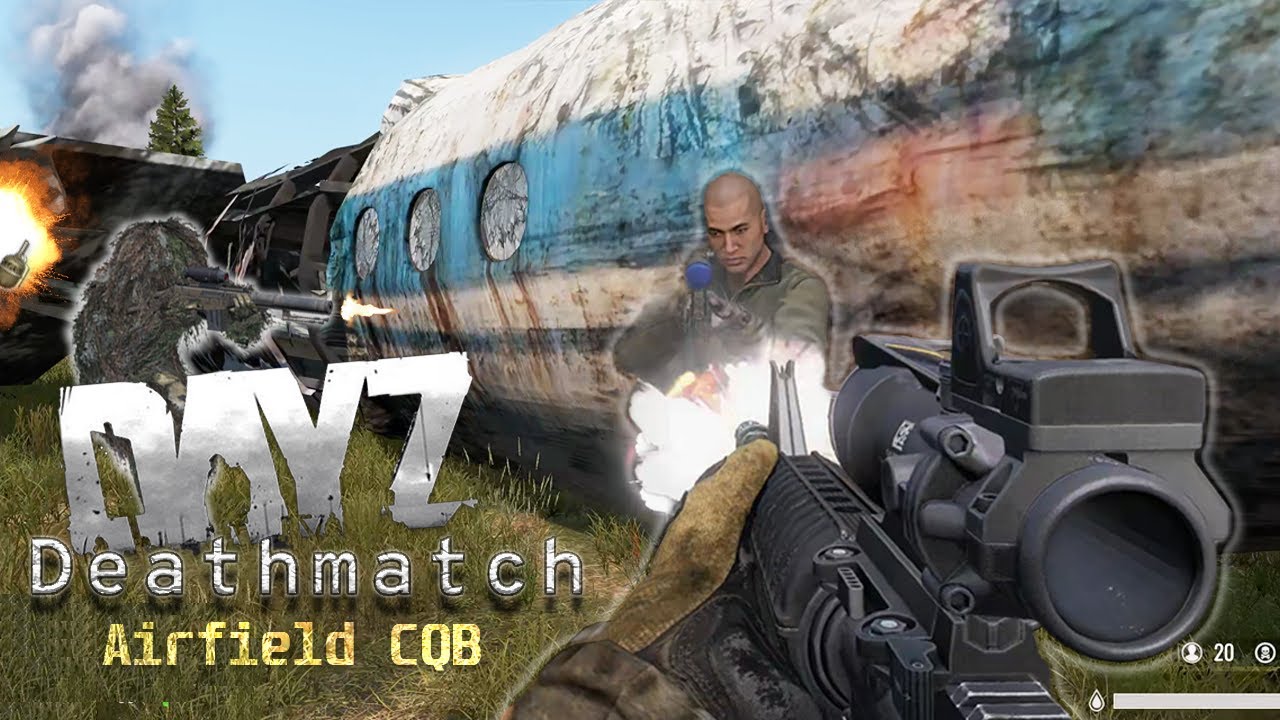 Airfield CQB Deathmatch (DAYZ) - YouTube