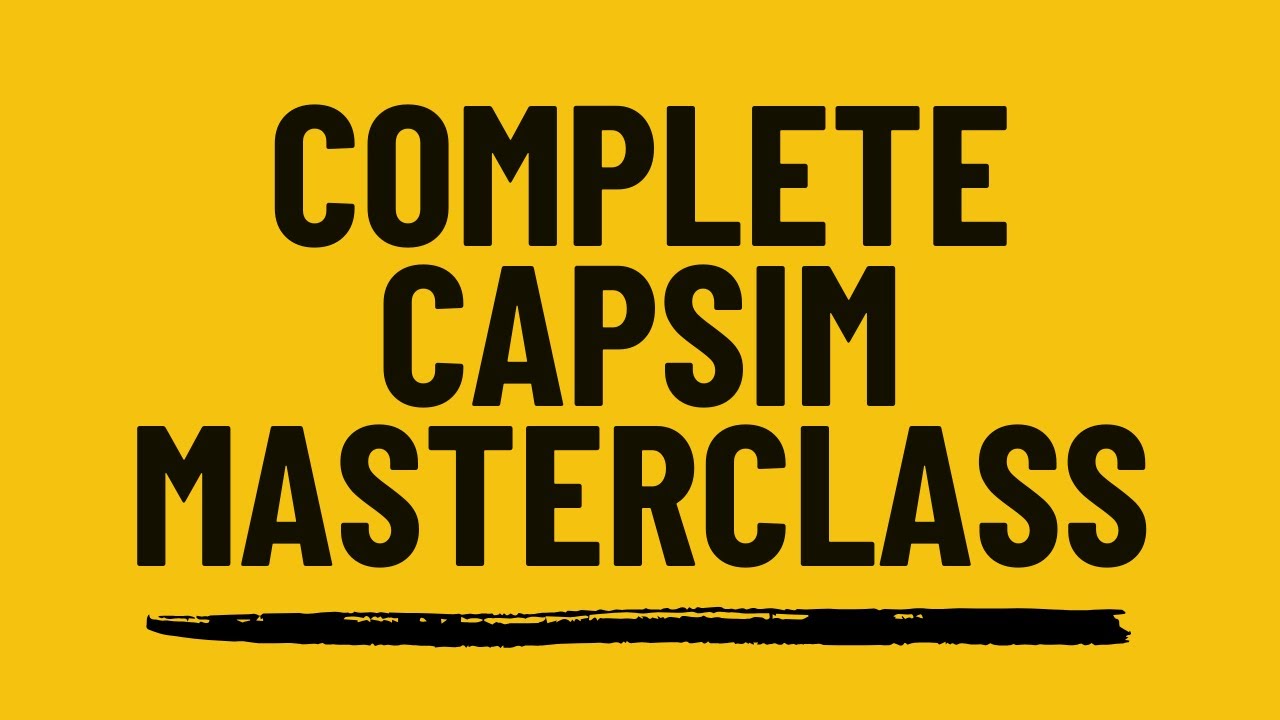 CapSim Masterclass: The Ultimate Simulation Guide - YouTube