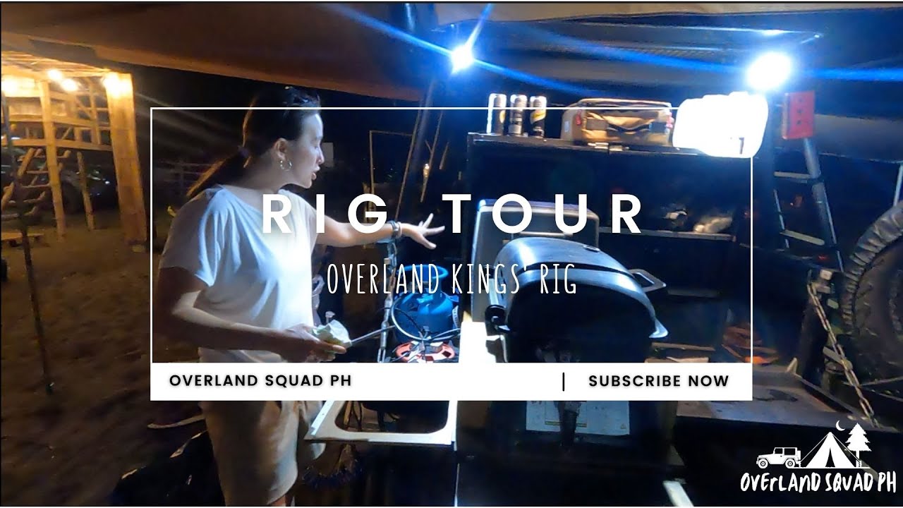 RIG TOUR: OVERLAND KINGS' RIG | OVERLAND SQUAD PH - YouTube