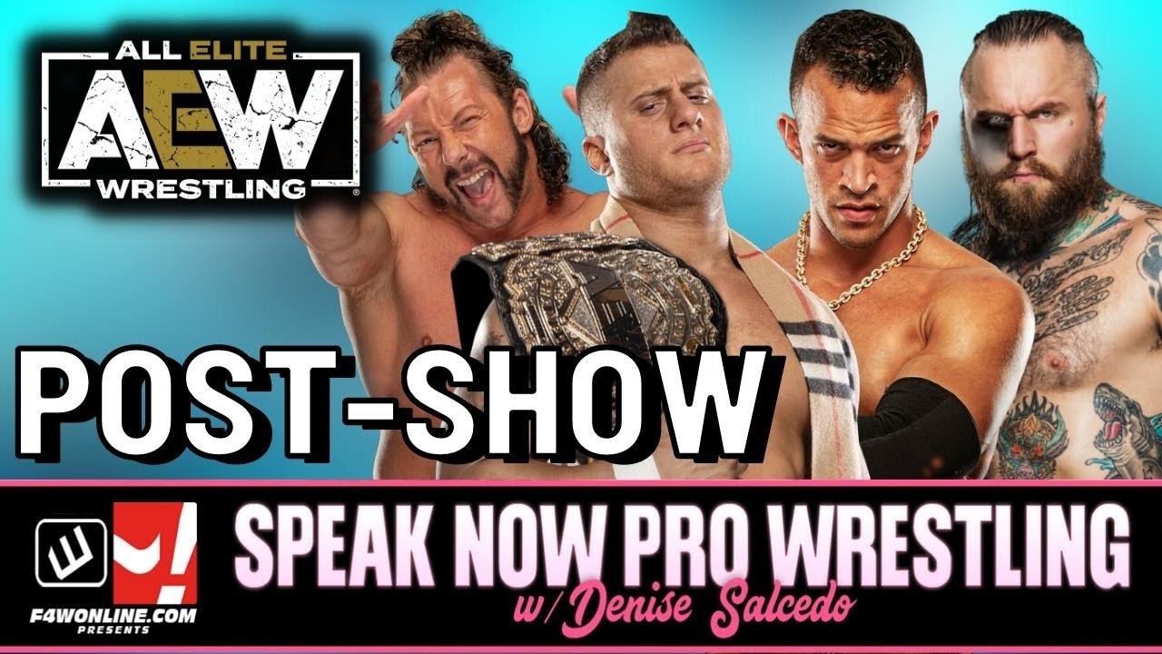 AEW DYNAMITE: WINTER IS COMING 2022 Post Show w/ Denise Salcedo - YouTube