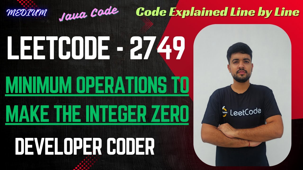Minimum Operations to Make the Integer Zero | LeetCode 2749 | Bits | Java Code | Developer Coder ...