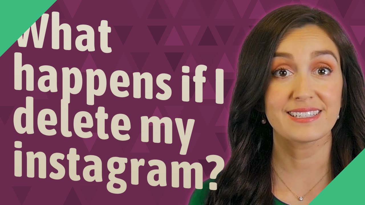 What Happens If I Delete My Instagram YouTube what-happens-if-i-delete-my-instagram-youtube