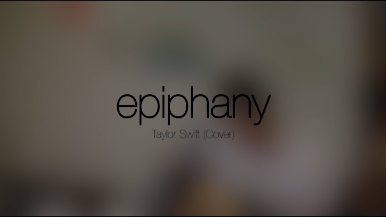 Taylor Swift - epiphany (Cover) - YouTube