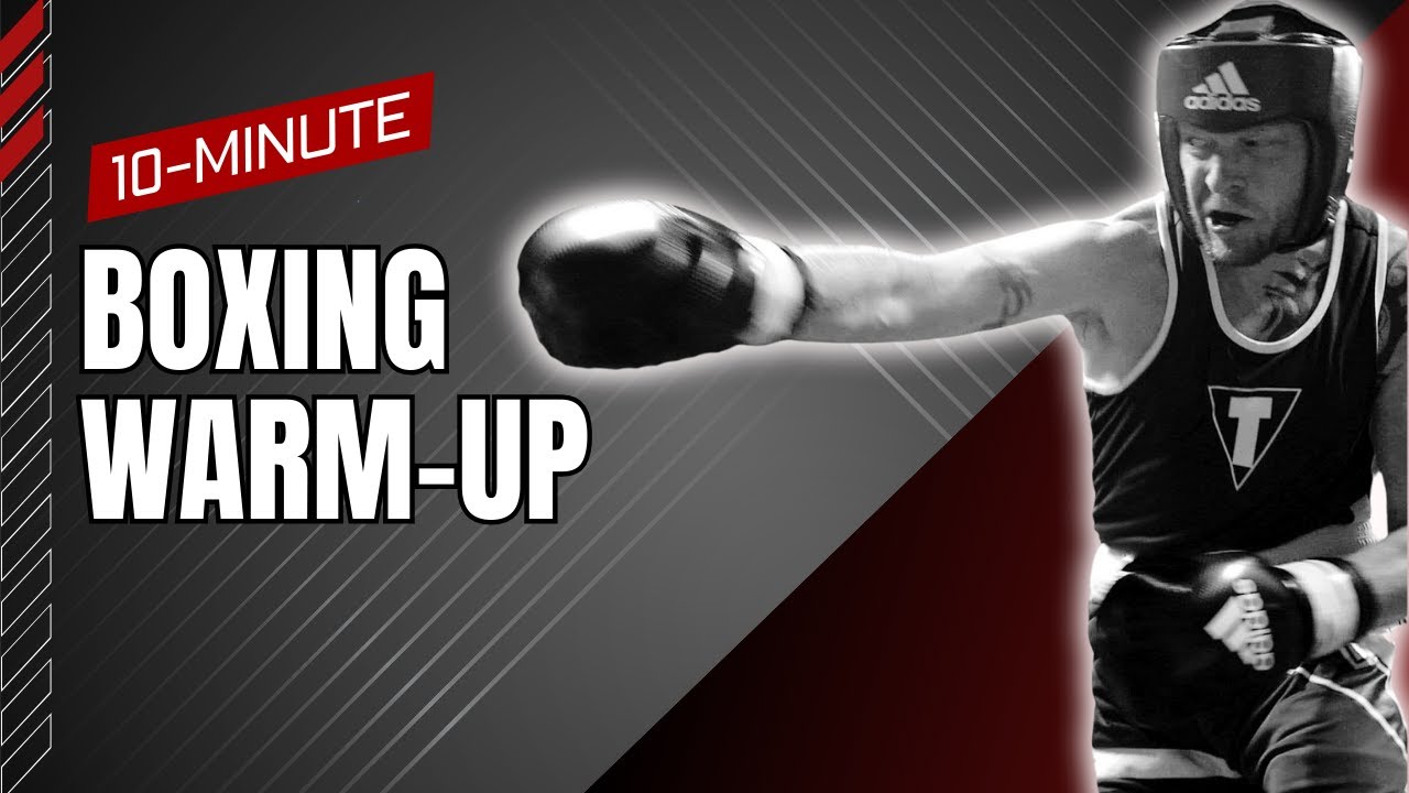 The Boxer’s Warm-Up | Warmup exercises before workout | Boxing Ready ...
