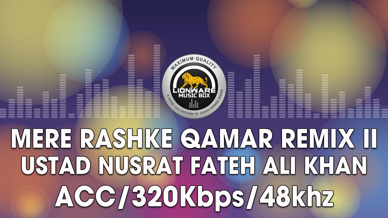 Mere Rashke Qamar (Remix) II - Ustad Nusrat Fateh Ali Khan - YouTube