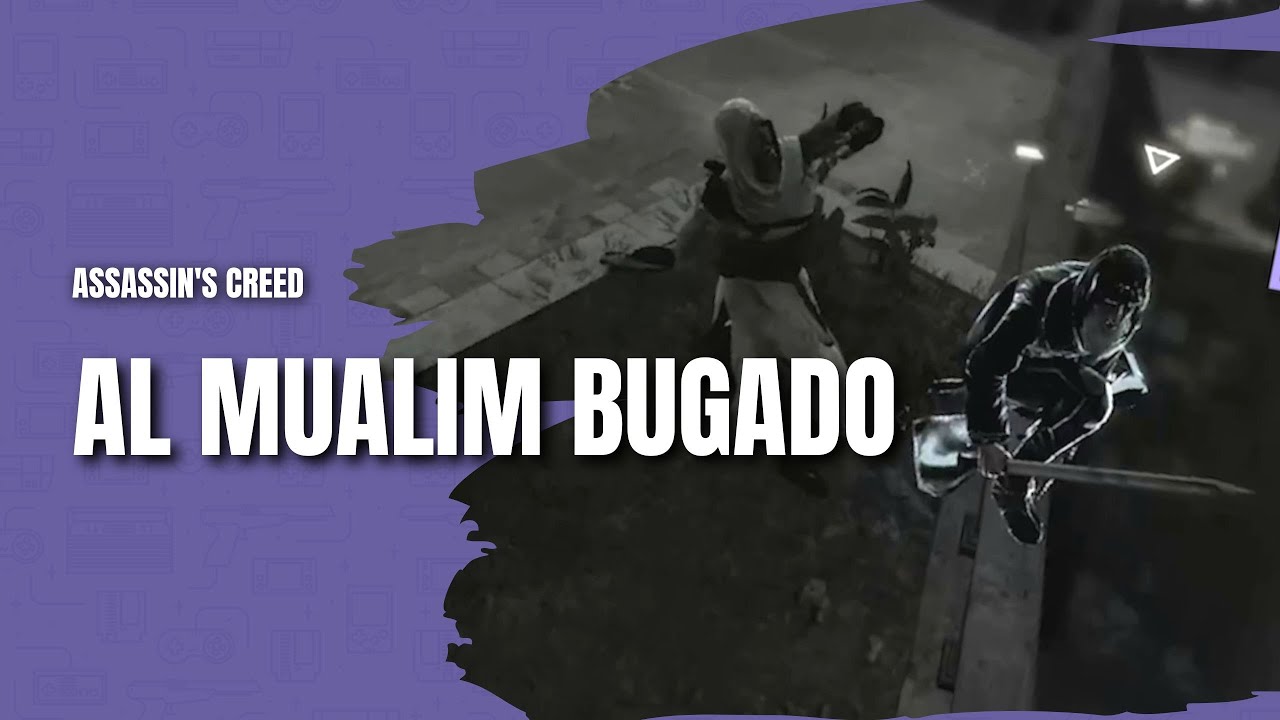 Assassin's Creed - AL MUALIM BUGADO - YouTube