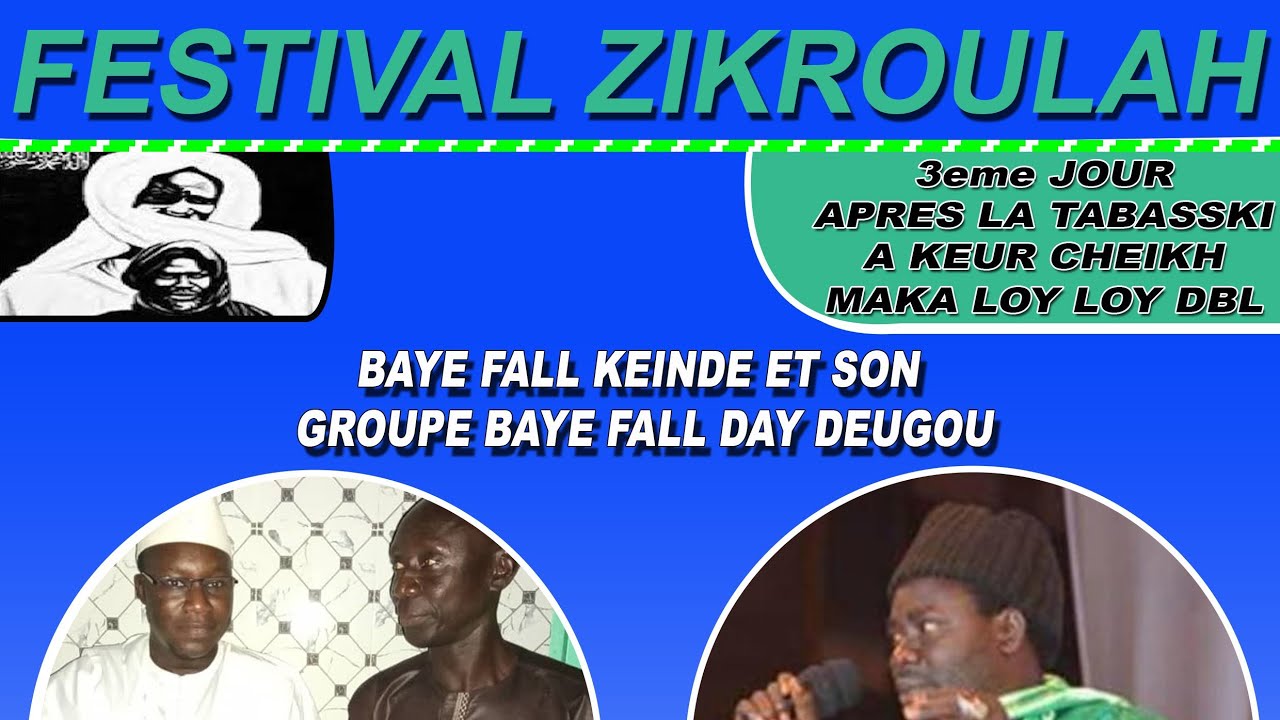 Festival Zikroulah Baye Fall Et Son Grp Baye Fall Day Deugou - YouTube