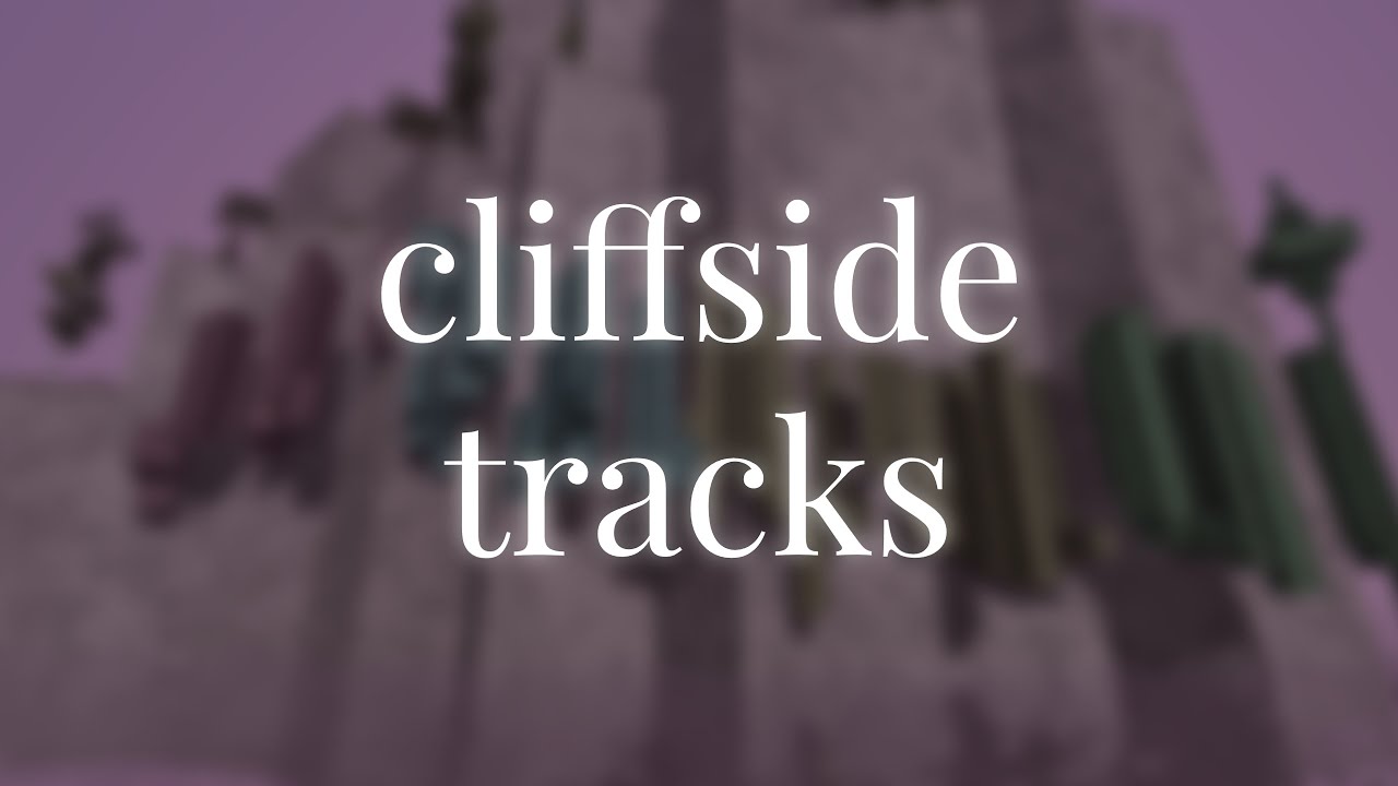 cliffside tracks - YouTube