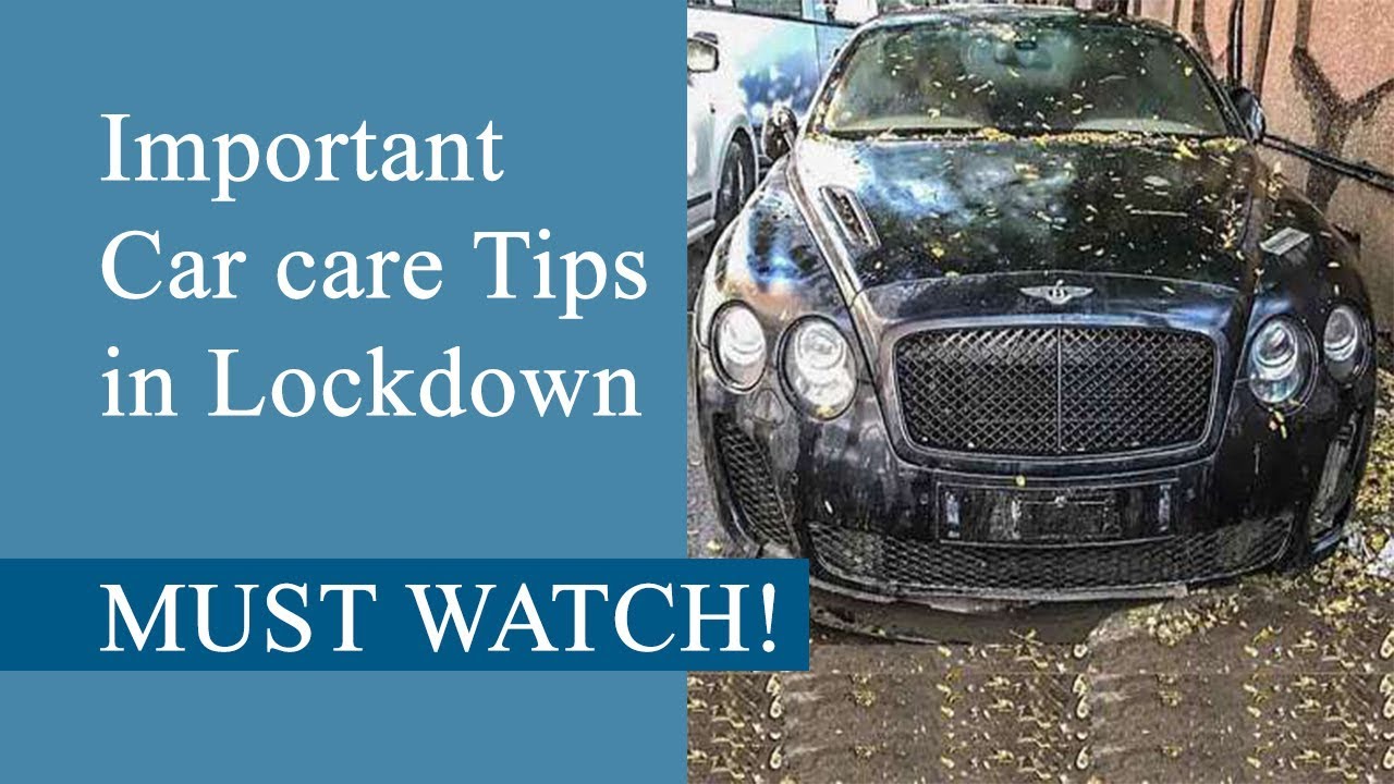 5 Tips for car care in Lockdown| Car maintenance during lockdown - YouTube