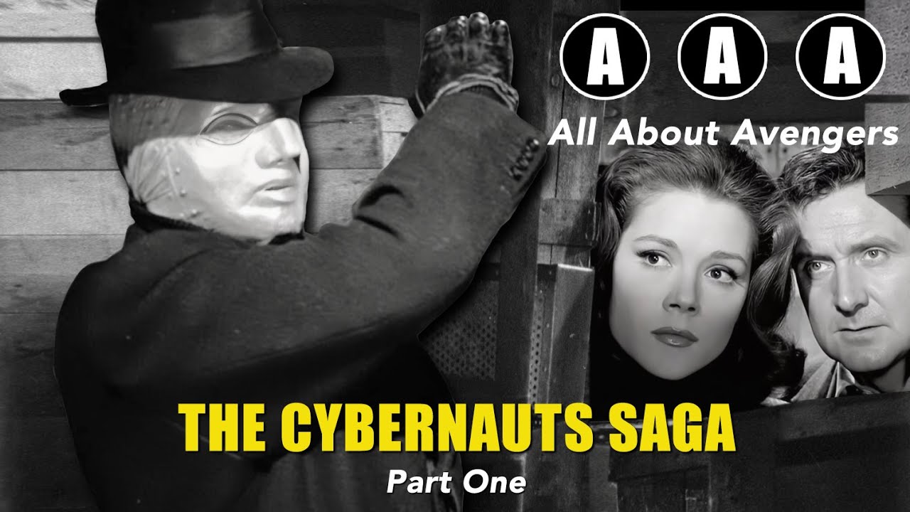 ALL ABOUT THE AVENGERS n°1 - The Cybernauts - YouTube