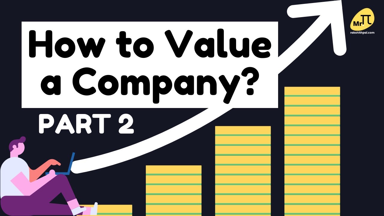 How to Value a Company? Part 2 - YouTube