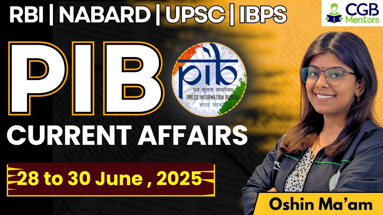 PIB Summary 28th - 30th June | PIB 2025 | PIB Current Affairs | RBI ...