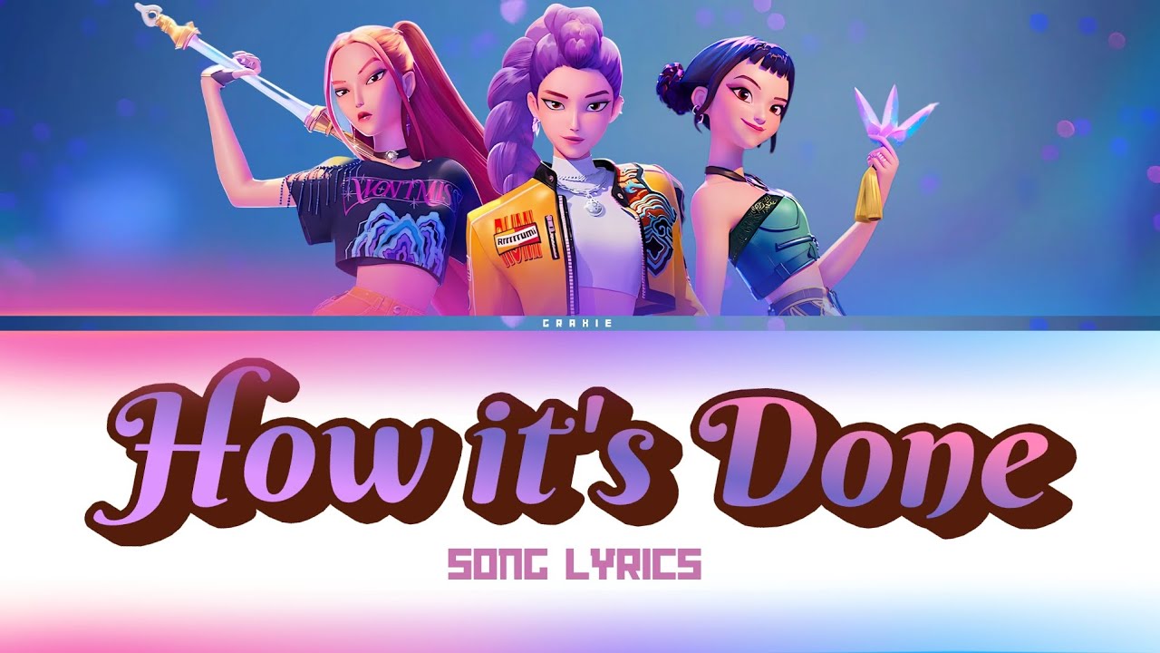 Huntrix How It s Done Lyrics Kpop Demon Hunters Color Coded Lyrics