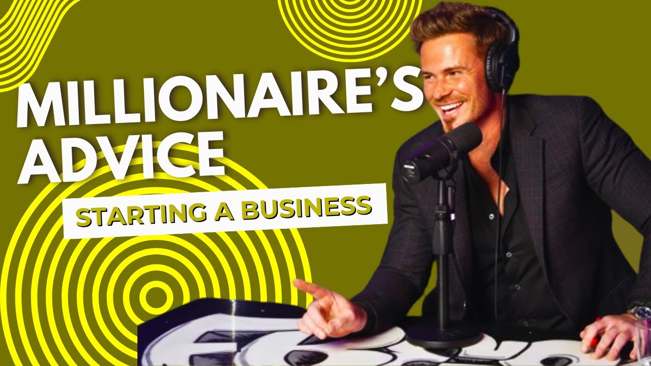 A Millionaire Advice On Starting A Business Justin Waller Youtube