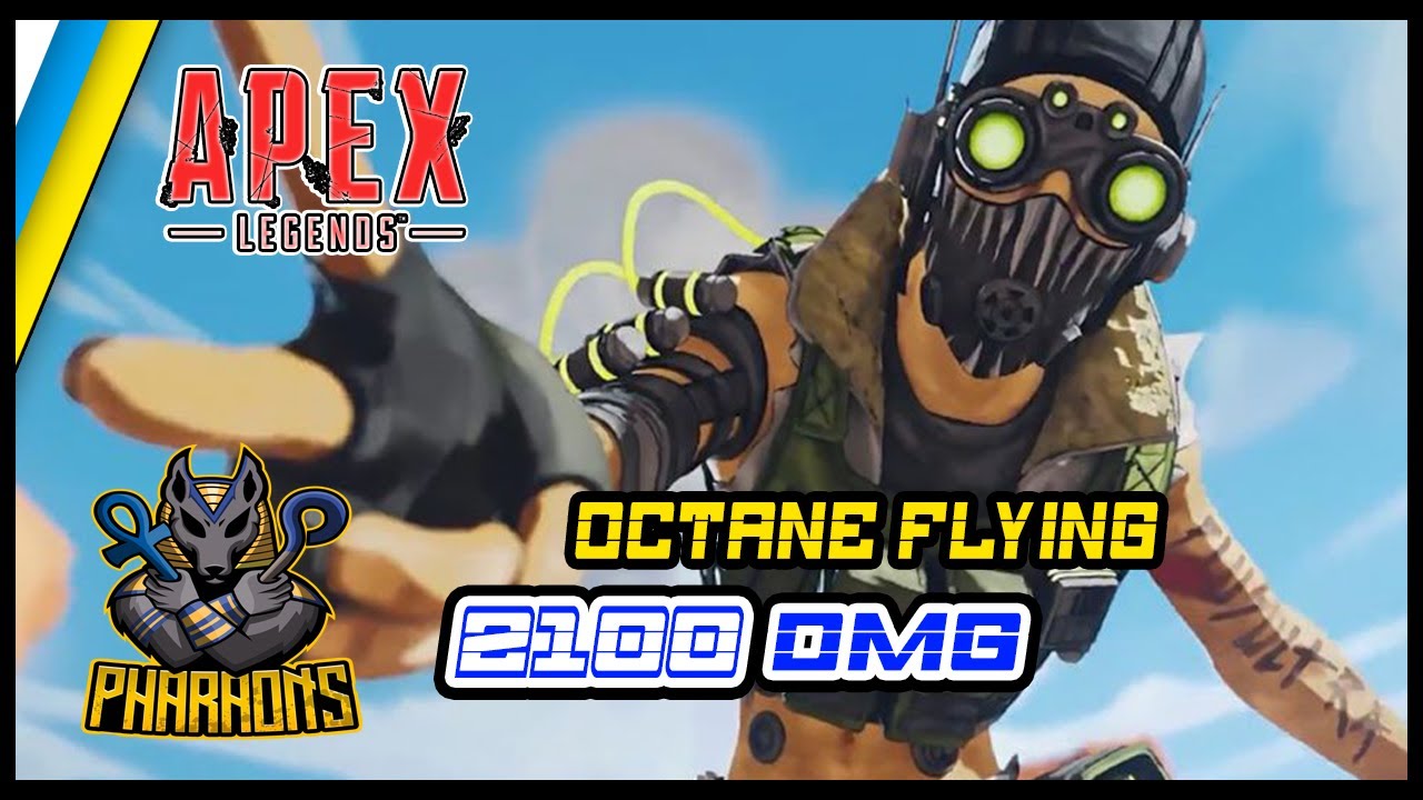 APEX LEGENDS: OCTANE FLYING | 2100 DMG 11 KILLS || PHA_NEWSMALLKING ...