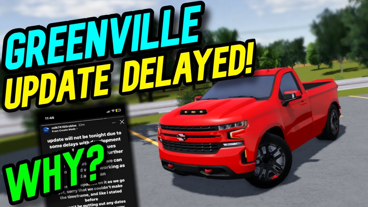THE GREENVILLE UPDATE WAS DELAYED?! HERE’S WHY! (Greenville Roblox ...