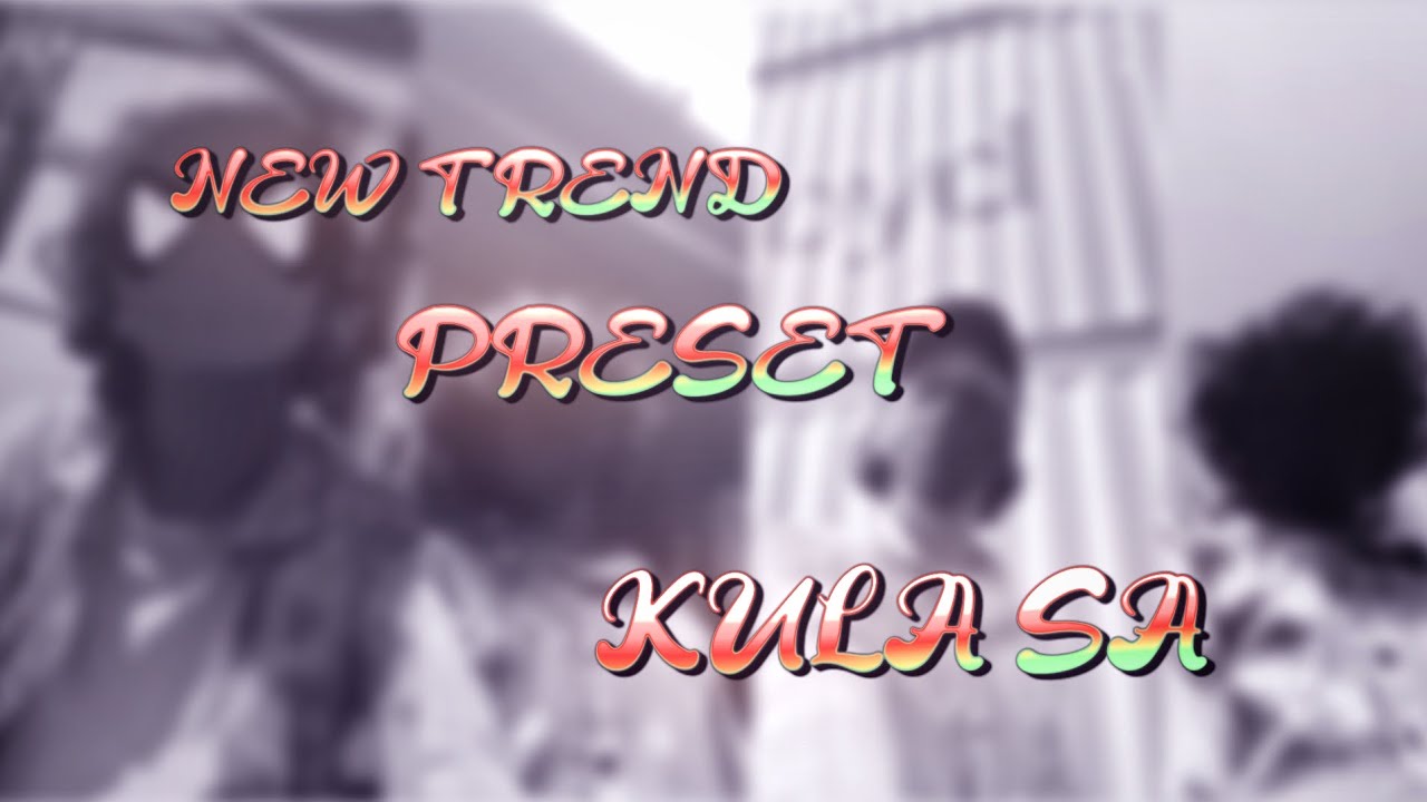 NE TREND KULA SA SONG 🌼 ️ XML FILE BY @nobita_6 COPY #xmlpreset #xmlfle - YouTube