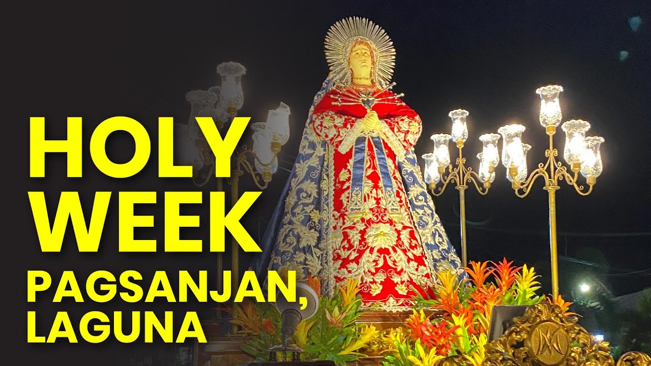 HOLYWEEK SA PAGSANJAN LAGUNA - YouTube