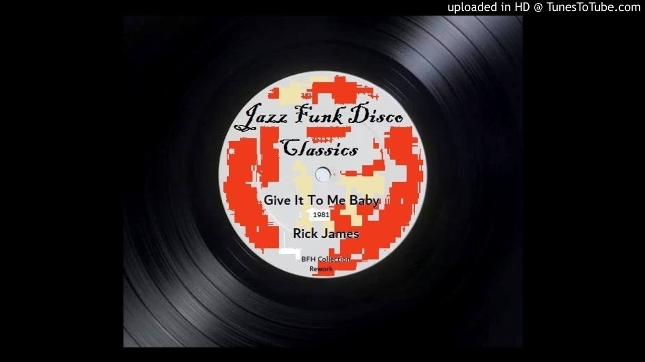 Give It To Me Baby - Rick James 1981 - YouTube