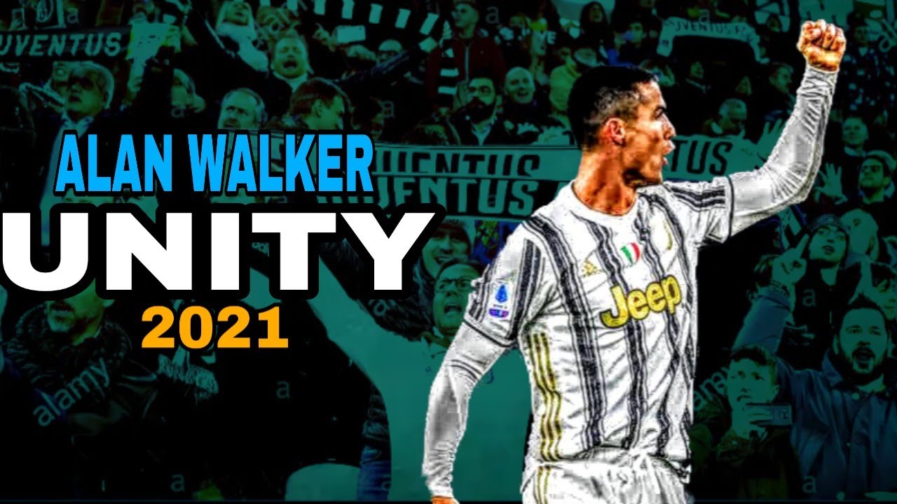 Cristiano Ronaldo • Alan Walker - Unity 2021 | Skills and goals | HD ...