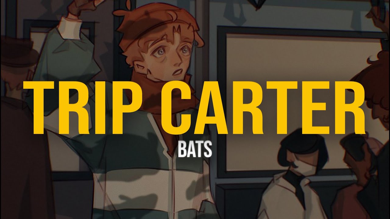 Trip Carter - BATS (Lyric Video) - YouTube