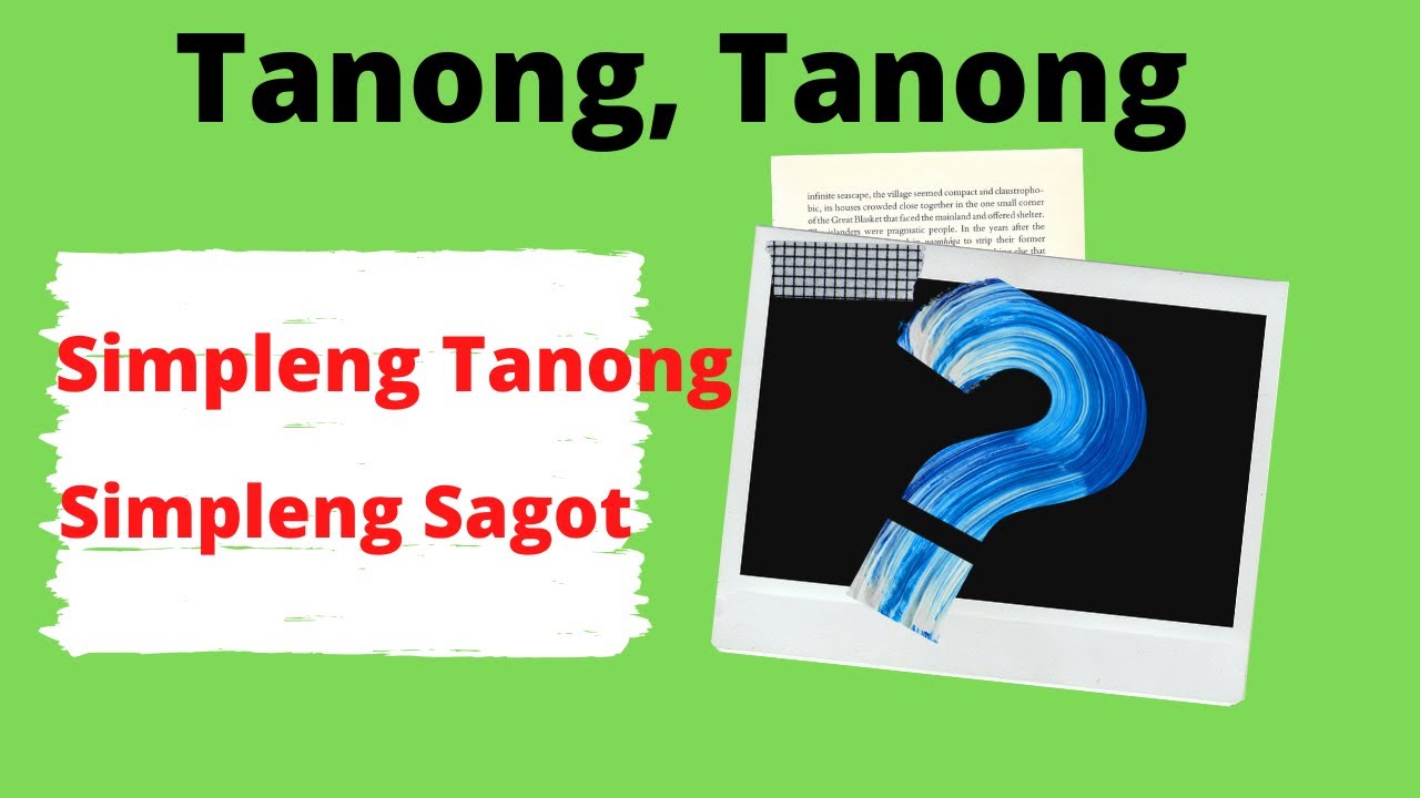 Tanong, Tanong #2 simpleng tanong simpleng sagot - YouTube