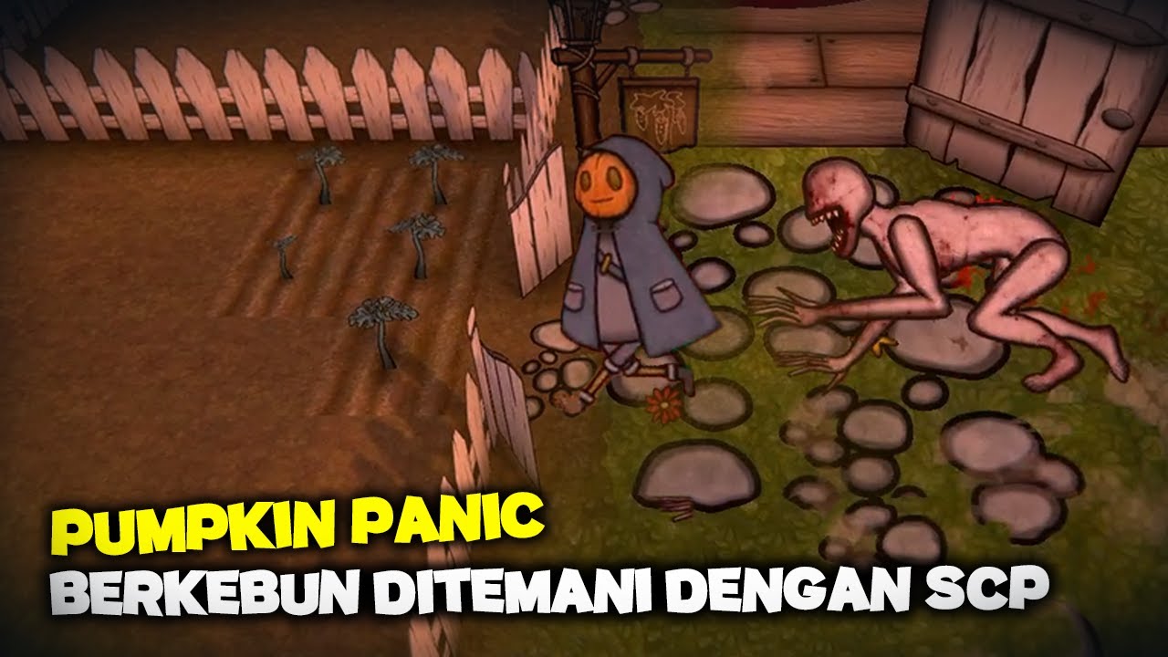 Berkebun Ditemani Dengan Monster SCP - Pumpkin Panic - Part 1 - YouTube