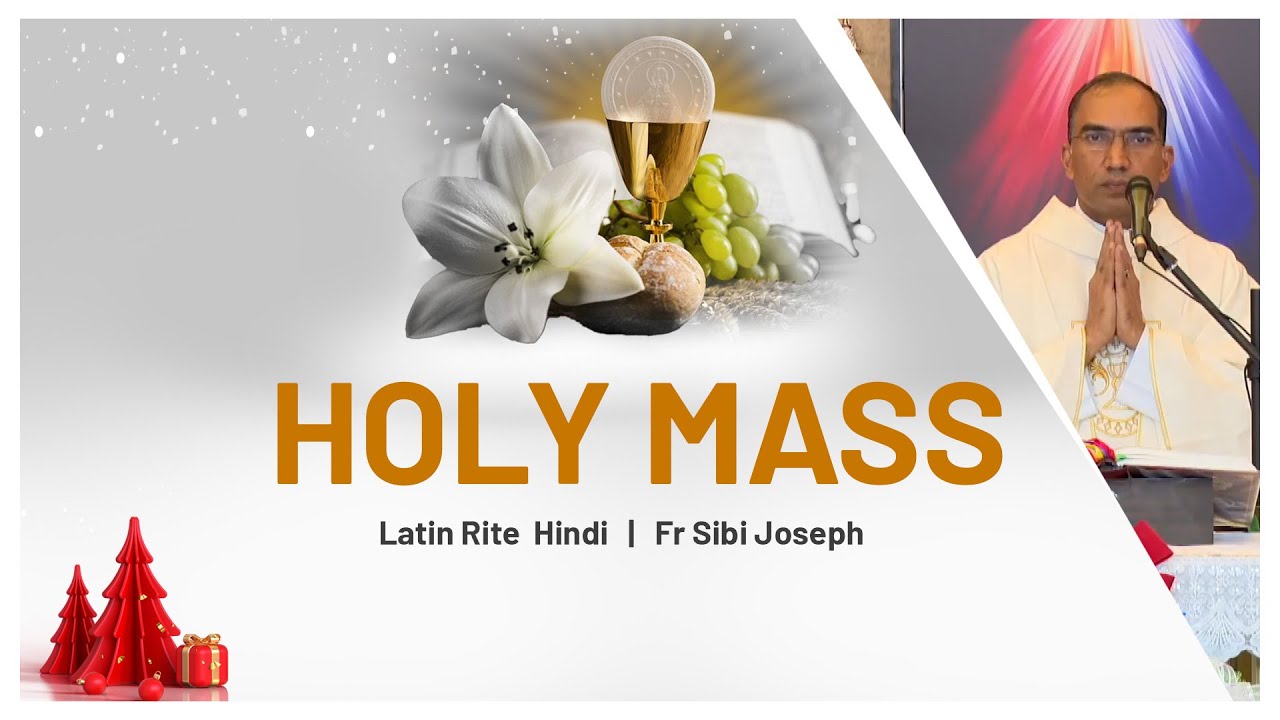 Holy Mass | Latin Rite | Hindi | Fr Sibi Joseph | DECEMBER -26-2021 ...